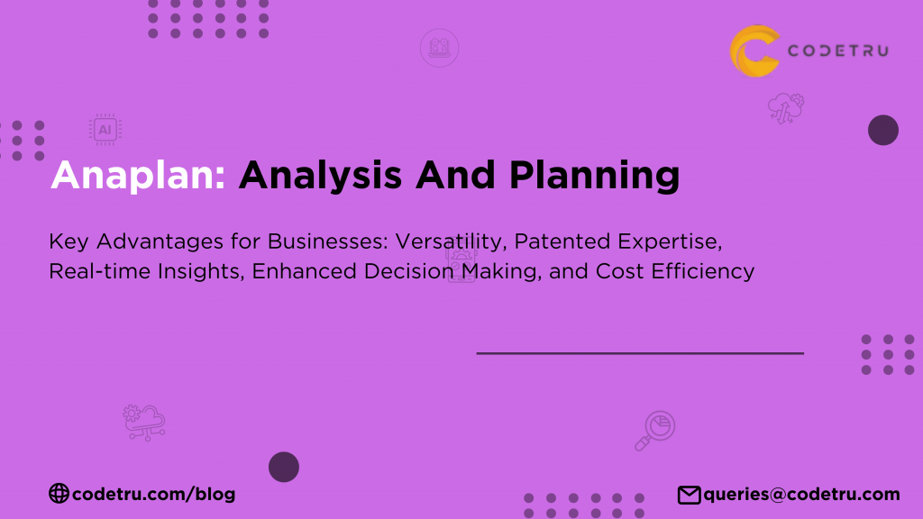 Anaplan Analysis and Planning- Codetru