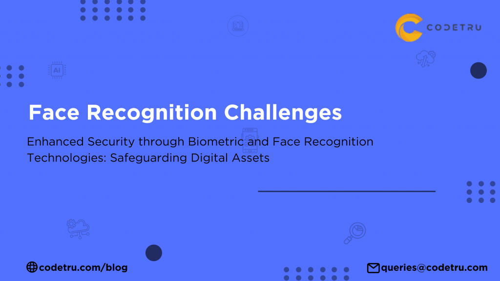 Face Recognition Challenges - Codetru