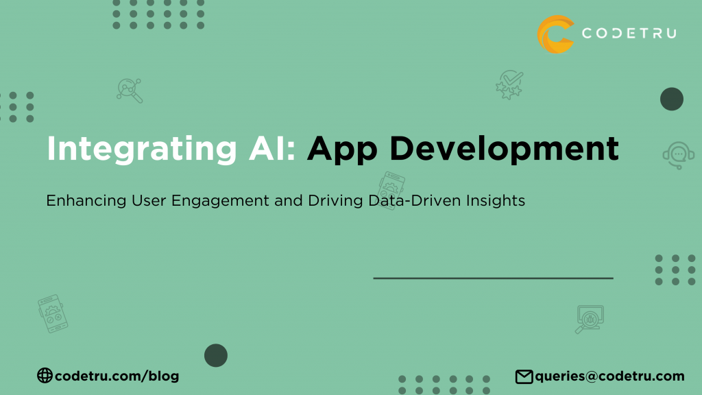 Integrating AI into App Development - Codetru Integrating AI into App Development - Codetru