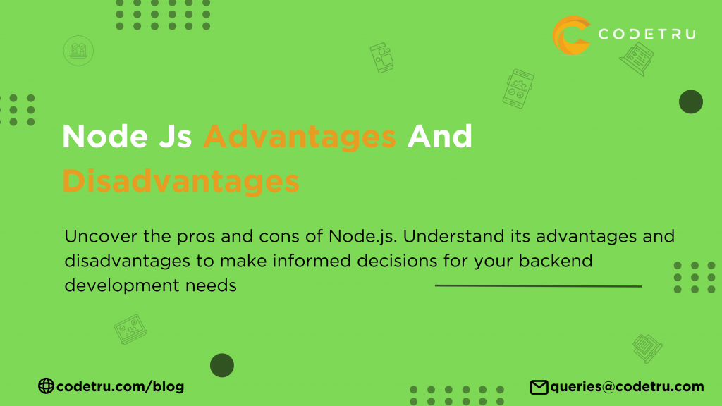 Node Js Advantages And Disadvantages - Codetru Node Js Advantages And Disadvantages - Codetru